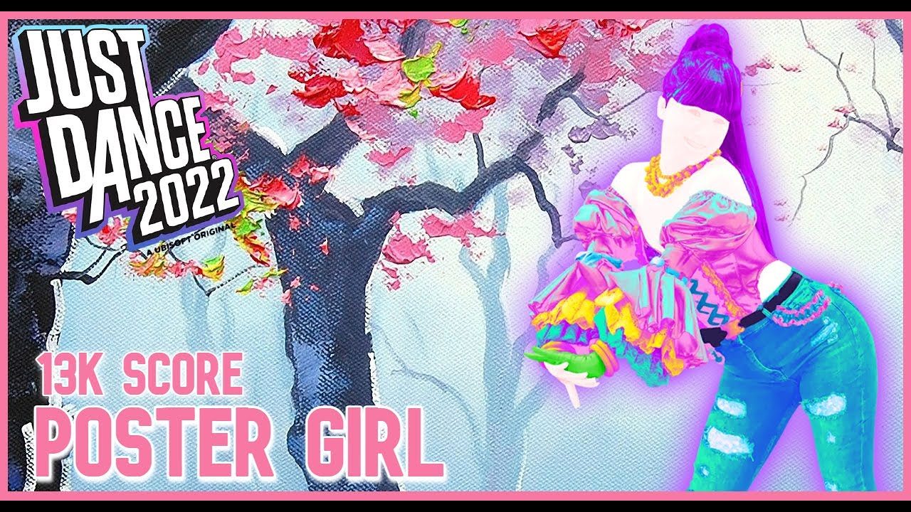 Poster Girl - Zara Larsson - Just Dance 2022 (13K Score) - YouTube