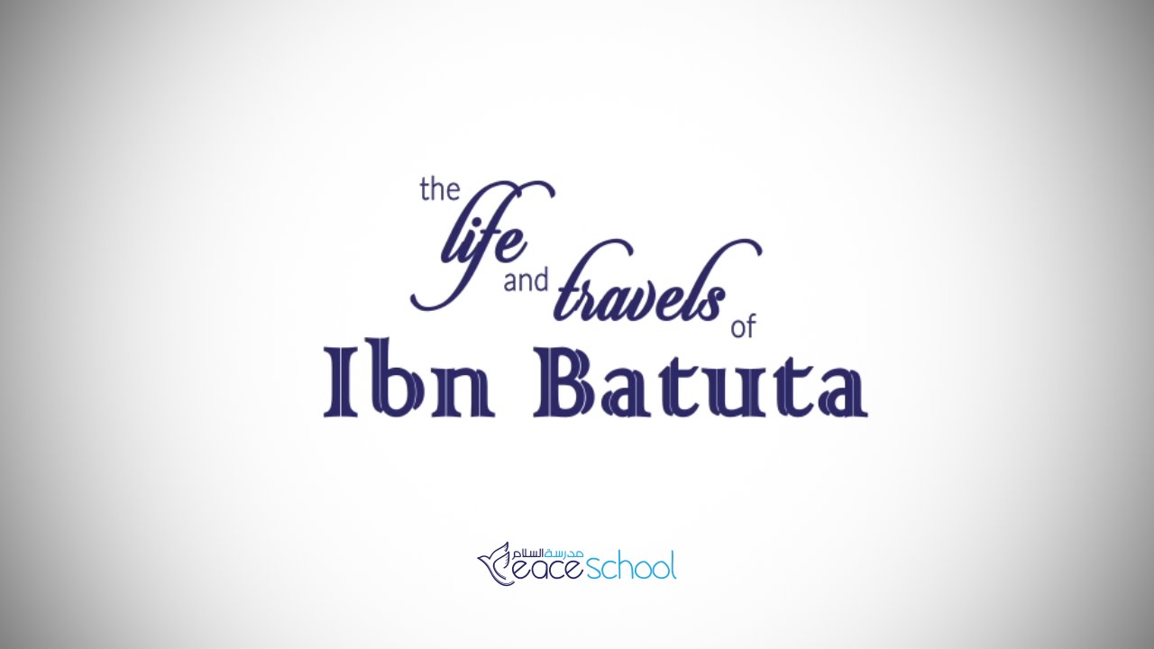 The Life and Travels of Ibn Batuta [New Intro] - YouTube