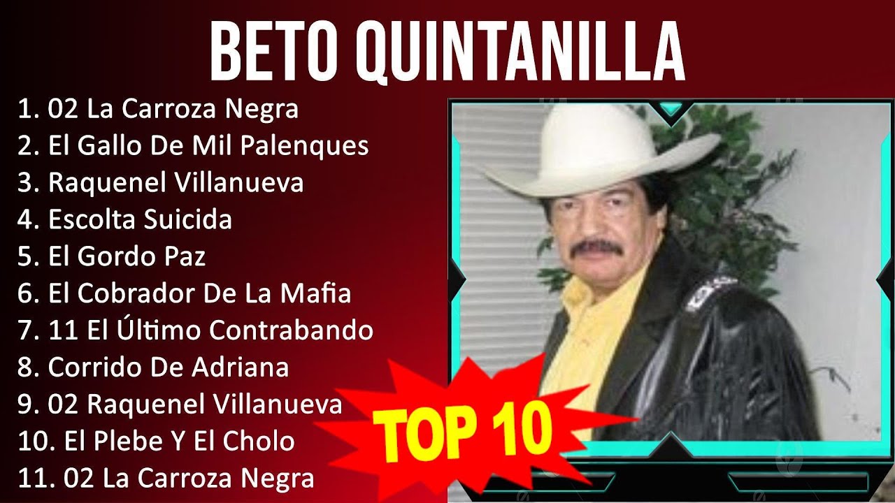 Beto Quintanilla 2023 - 10 Grandes Exitos - 02 La Carroza Negra, El ...
