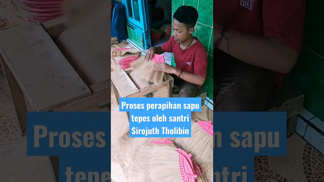 Proses perapihan sapu tepes - YouTube