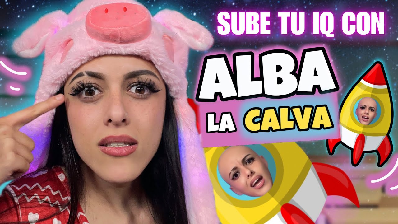 Sube tu IQ ⬆️ [Astronomía 🚀] | ALBA la CALVA 👩‍🦲 - YouTube