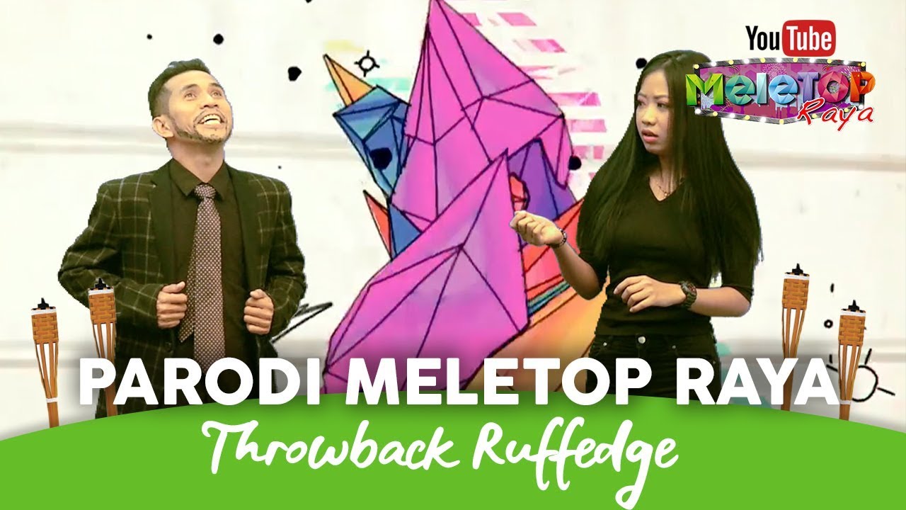 Kisah sebenar di sebalik lagu Ruffedge Tipah Tertipu | Parodi MeleTOP ...