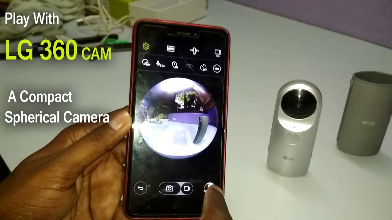 Lg 360 cam setup | how to oprate LG360 CAM|How to take picture and ...