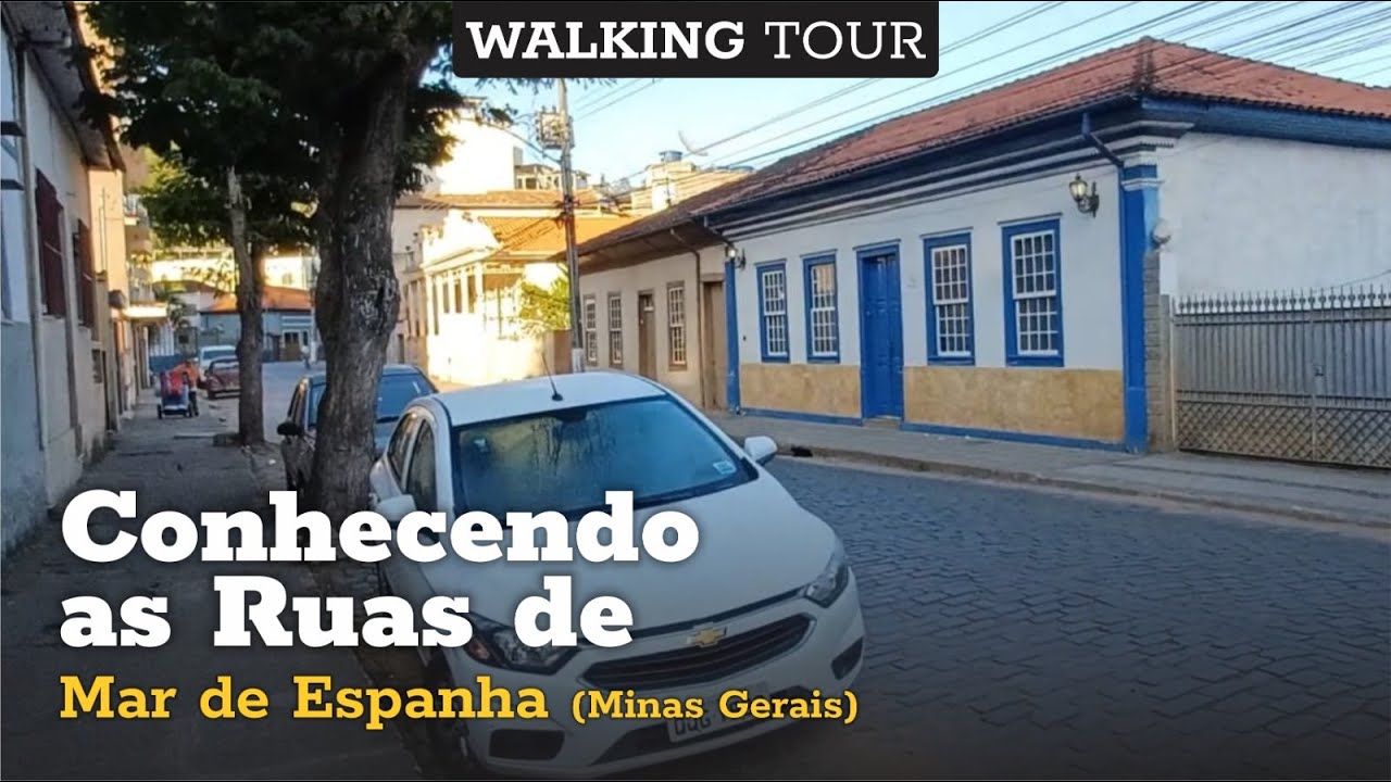 Walking Tour em Mar de Espanha, MG (Praça do Rosário até Praça Central ...