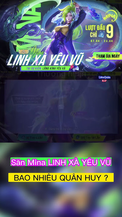 Săn Mina linh xà yêu vũ mất bao nhiêu quân huy | LQ RIP #shortvideo #liênquânmobile - YouTube