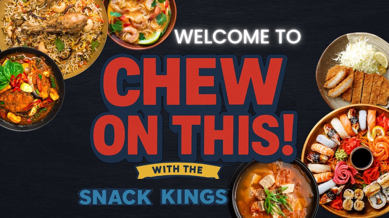 CHEW ON THIS w/the Snack Kings (S1 Ep2) - YouTube