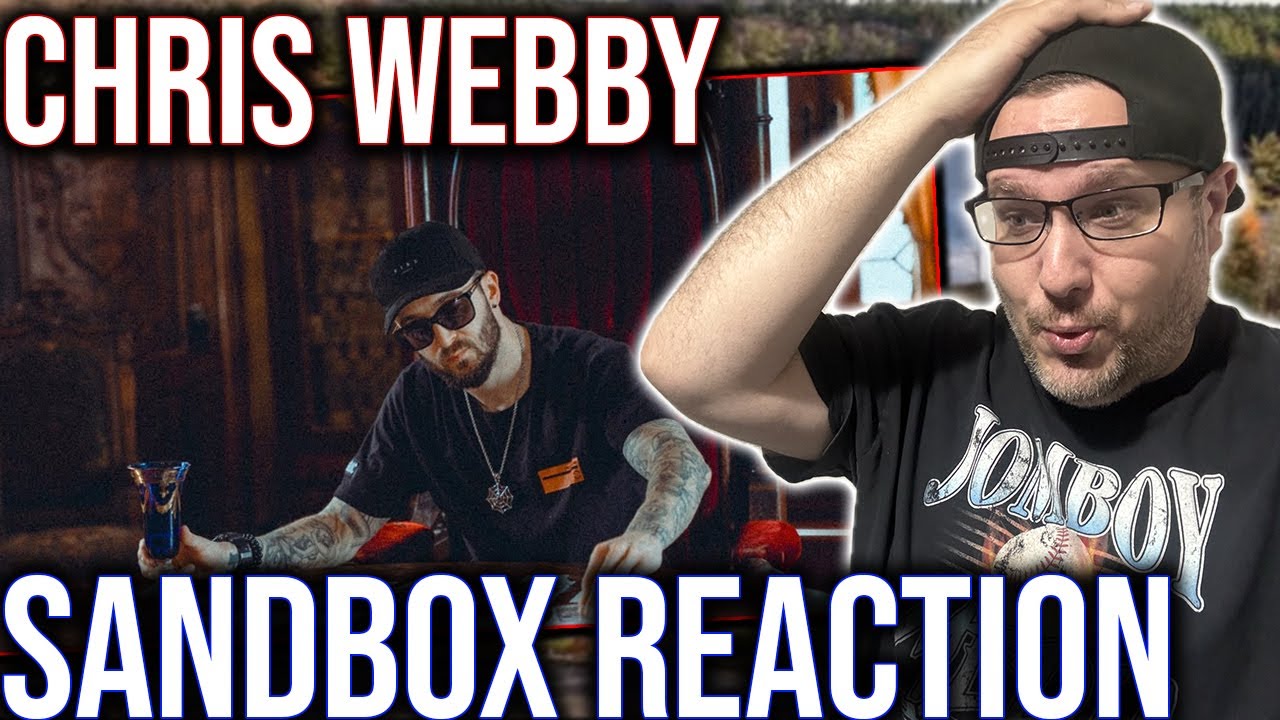 REACTION TO "SANDBOX" BY CHRIS WEBBY! - YouTube