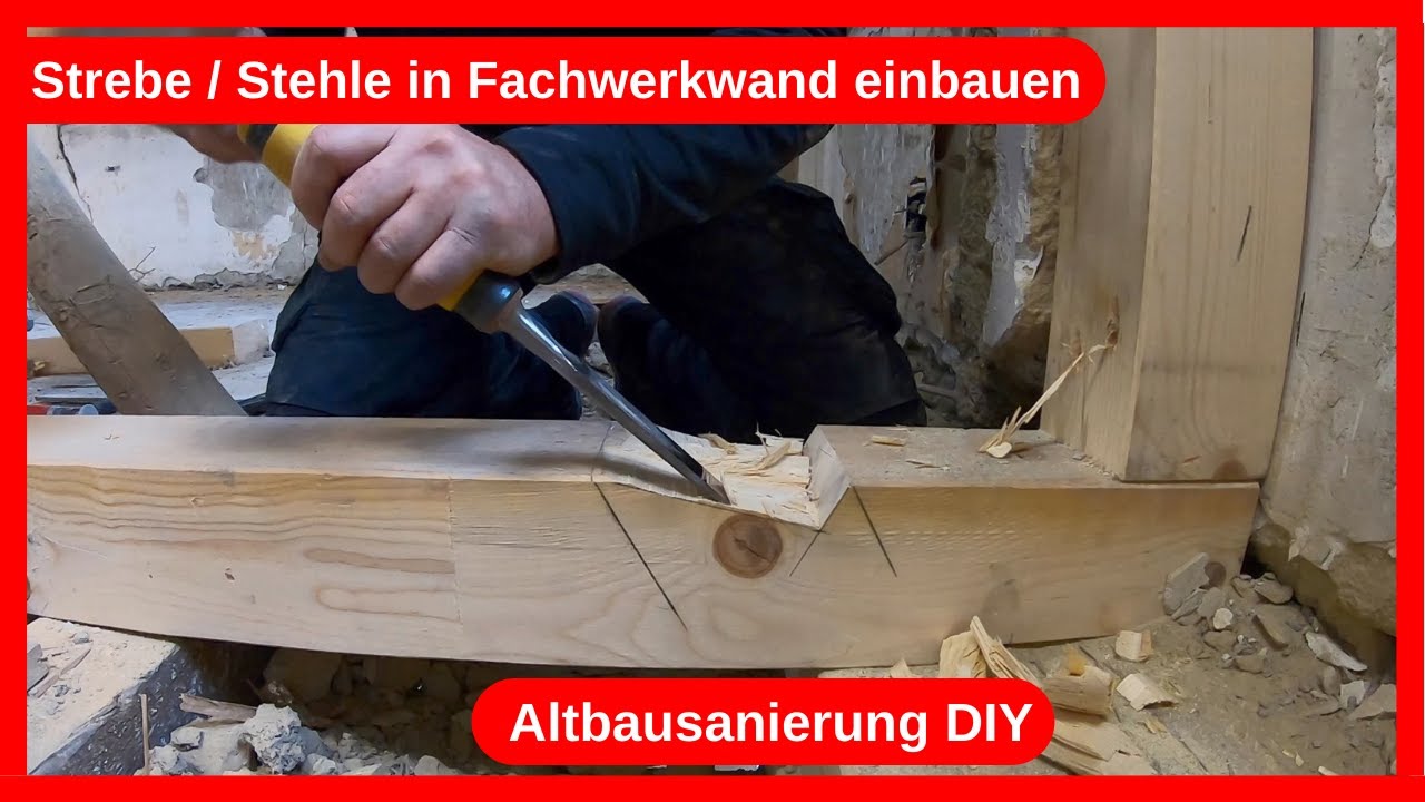 Strebe / Stehle in eine bestehende Fachwerkwand einbauen ...