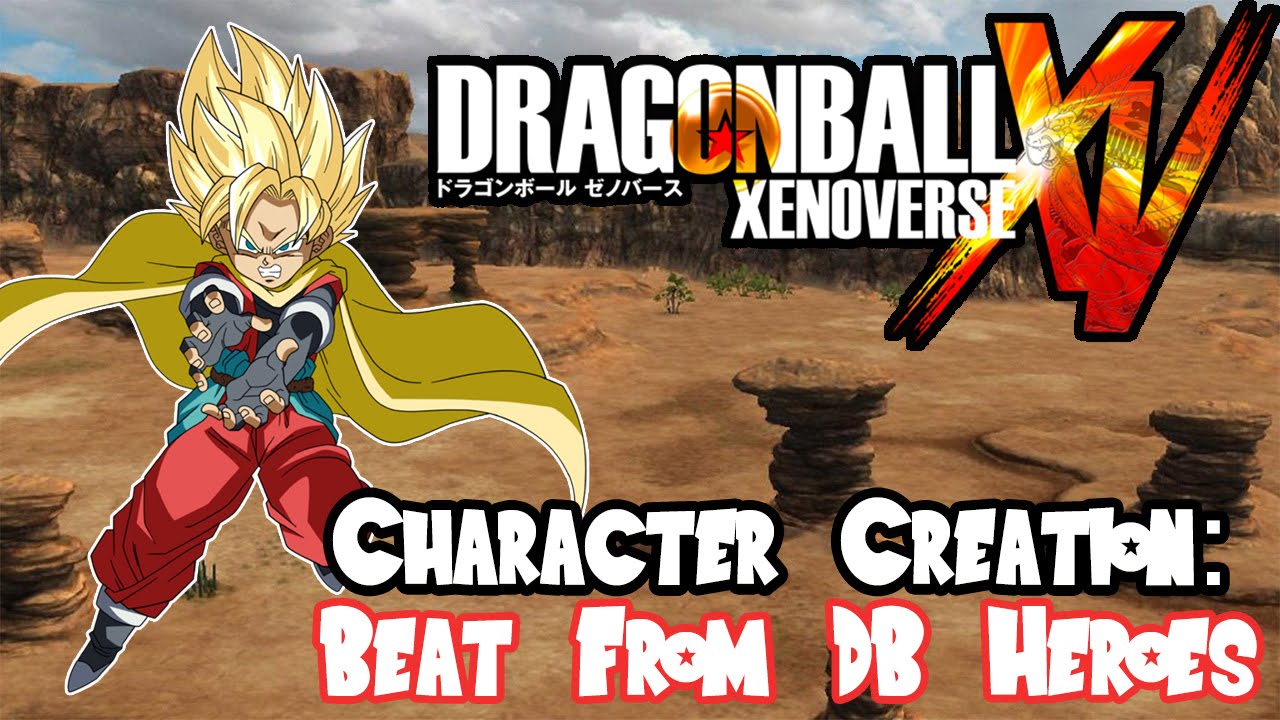 How To Create 'Beat' From Dragon Ball Heroes In Xenoverse! - YouTube