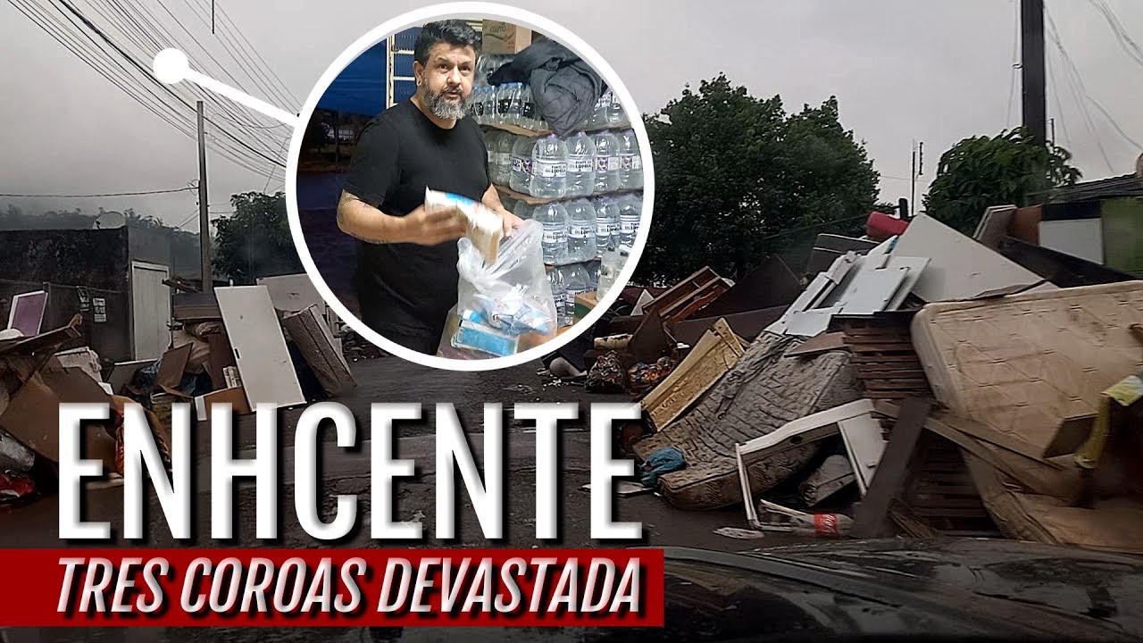 CHEGUEI EM TRES COROAS E IGREJINHA - ENCHENTE RIO GRANDE DO SUL - YouTube