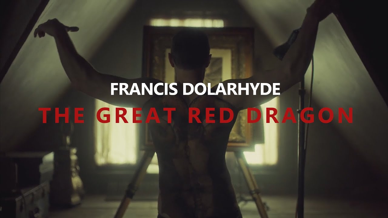 Francis Dolarhyde (Hannibal) || The Great Red Dragon (Tribute) - YouTube