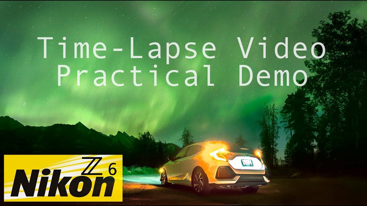 Time-lapse Video & Low Light Performance of Nikon Z6 Real World Demo ...