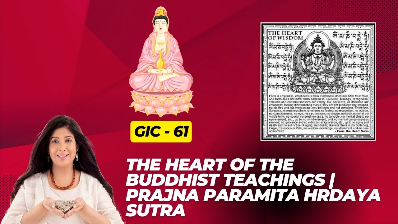GIC -the Heart of the Buddhist Teachings | Prajna Paramita hrdaya Sutra ...