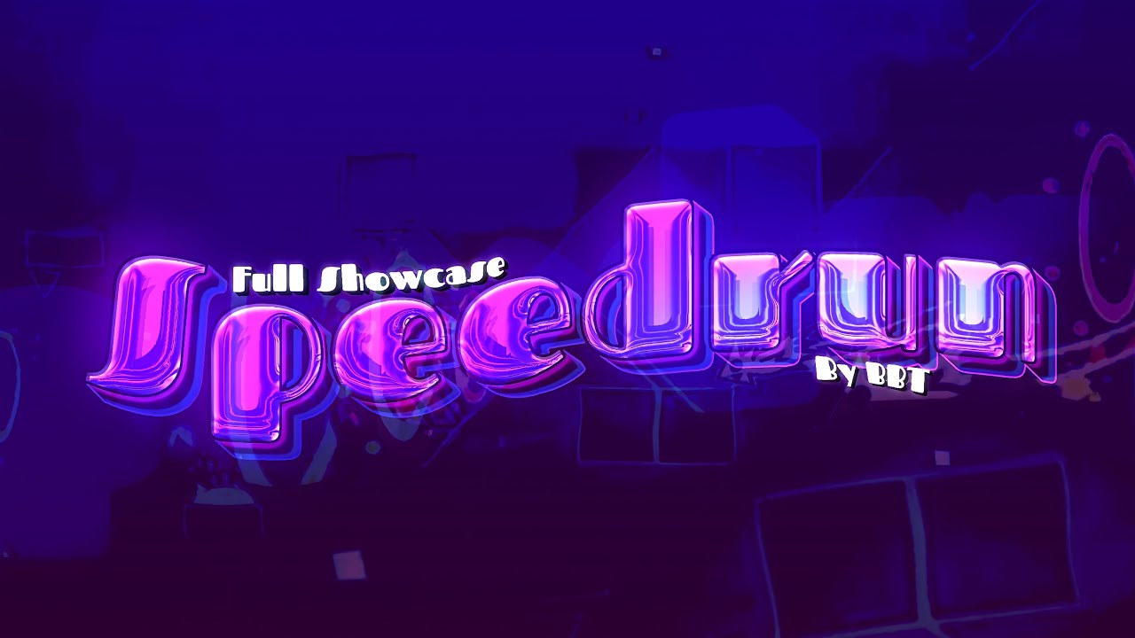 SPEEDRUN | [full layout showcase] By BBTeam | Geometry Dash 2.11 - YouTube