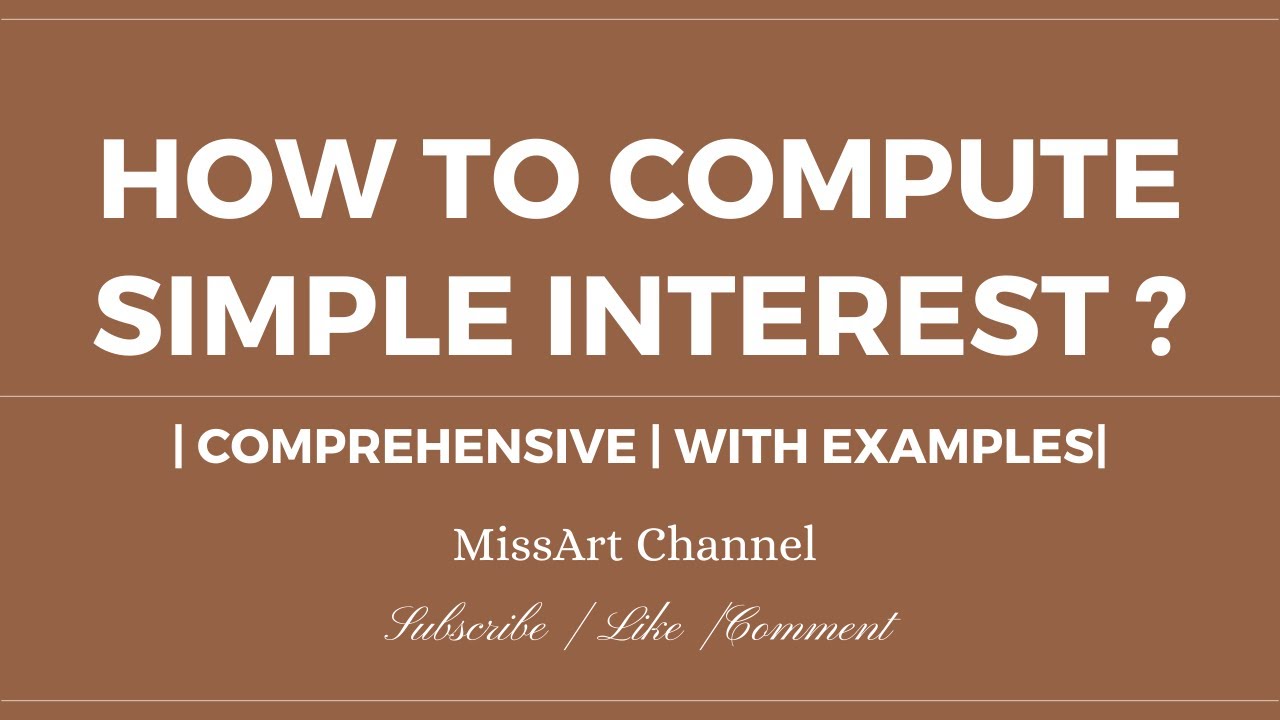 How to Compute Simple Interest? (Comprehensive and with Examples) - YouTube