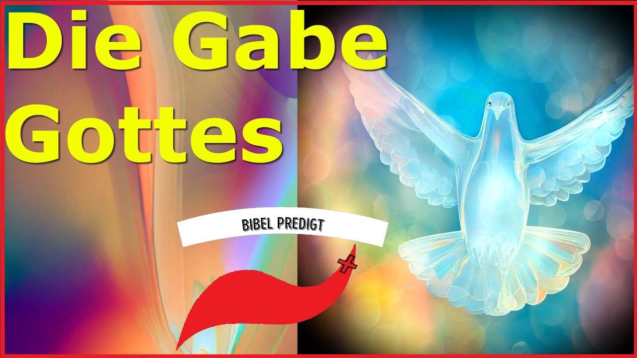 Der Geist der Wahrheit ist eine Gabe Gottes. - YouTube