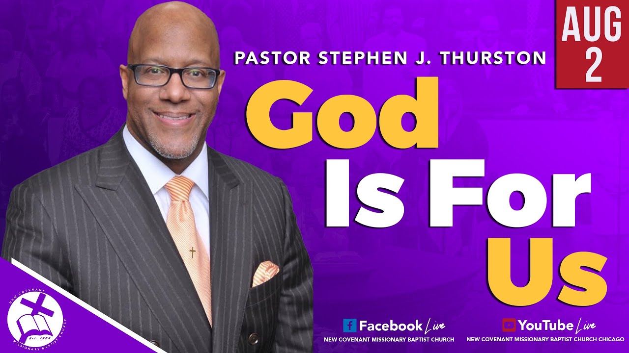 Pastor Stephen J. Thurston | "God Is For Us" - YouTube