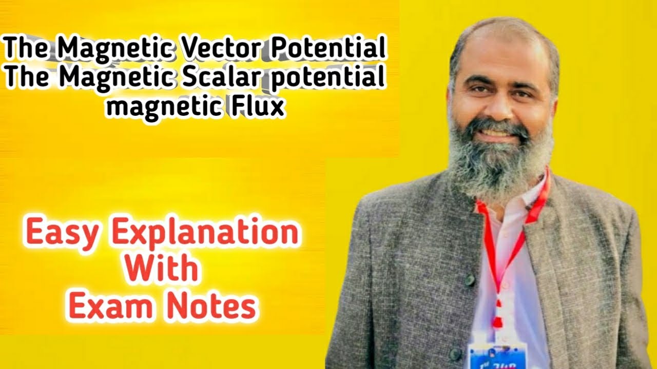The Magnetic Vector Potential || The Magnetic Scalar Potential ...
