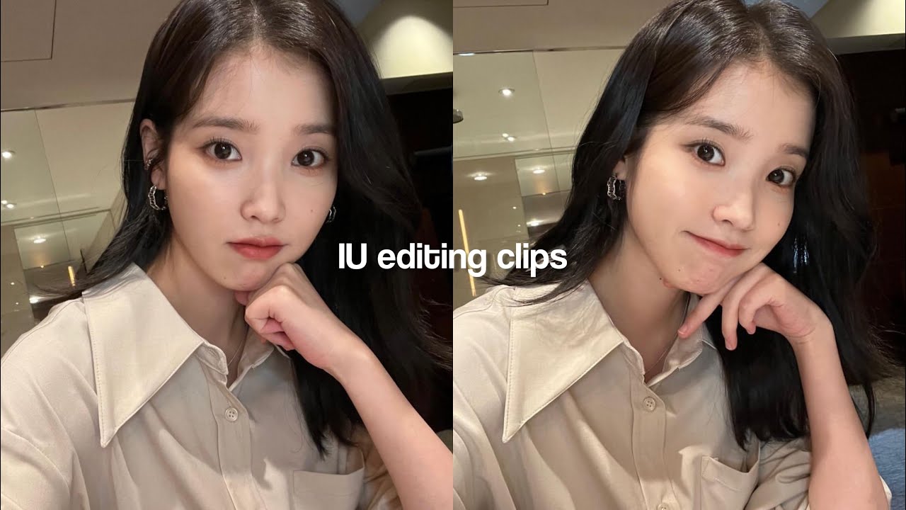 IU editing clips - YouTube