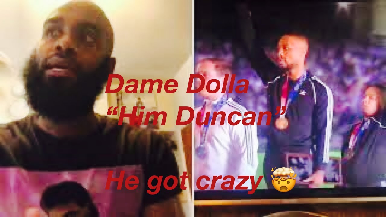 Dame Dolla- Him Duncan (reaction) he’s not just a ball player 🏀, he’s a ...