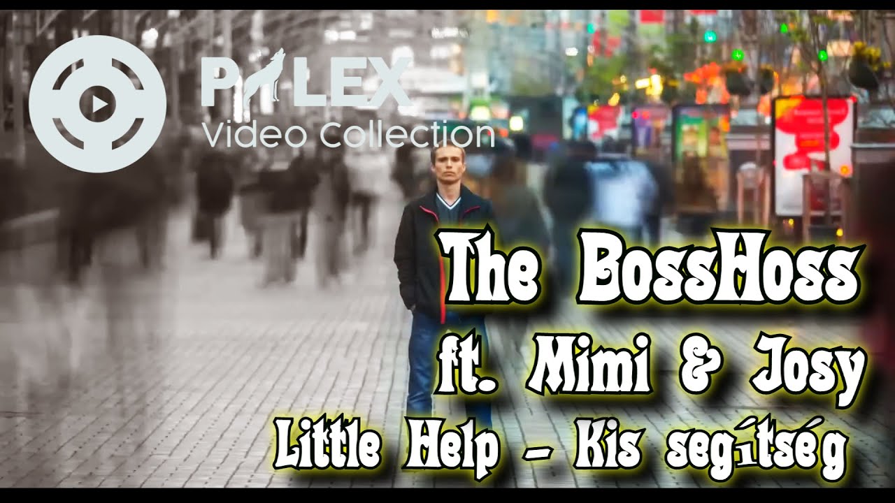 The BossHoss ft. Mimi & Josy - Little Help - magyar fordítás / lyrics ...