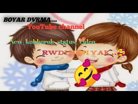 #_Rwdi_Nini_Yak ||New kokborok status videos || bY || BOYAR DVRMA - YouTube