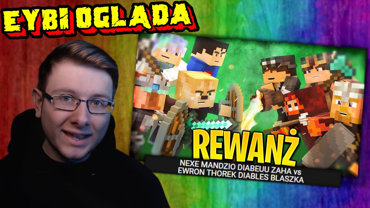 EYBI OGLĄDA "NEXE MANDZIO DIABEUU ZAHA vs EWRON THOREK DIABLES BLASZKA ...