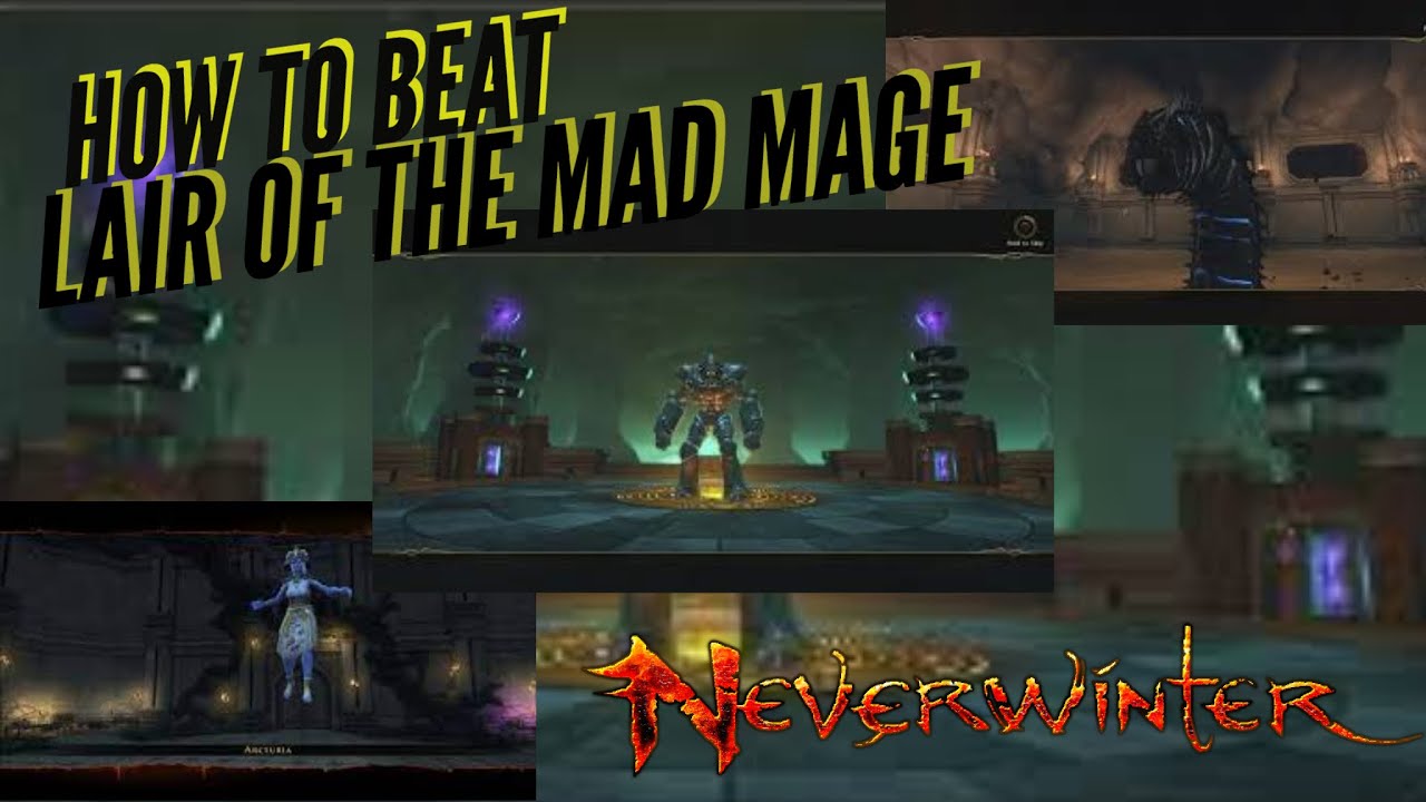 Neverwinter : HOW TO BEAT LAIR OF THE MAD MAGE - YouTube