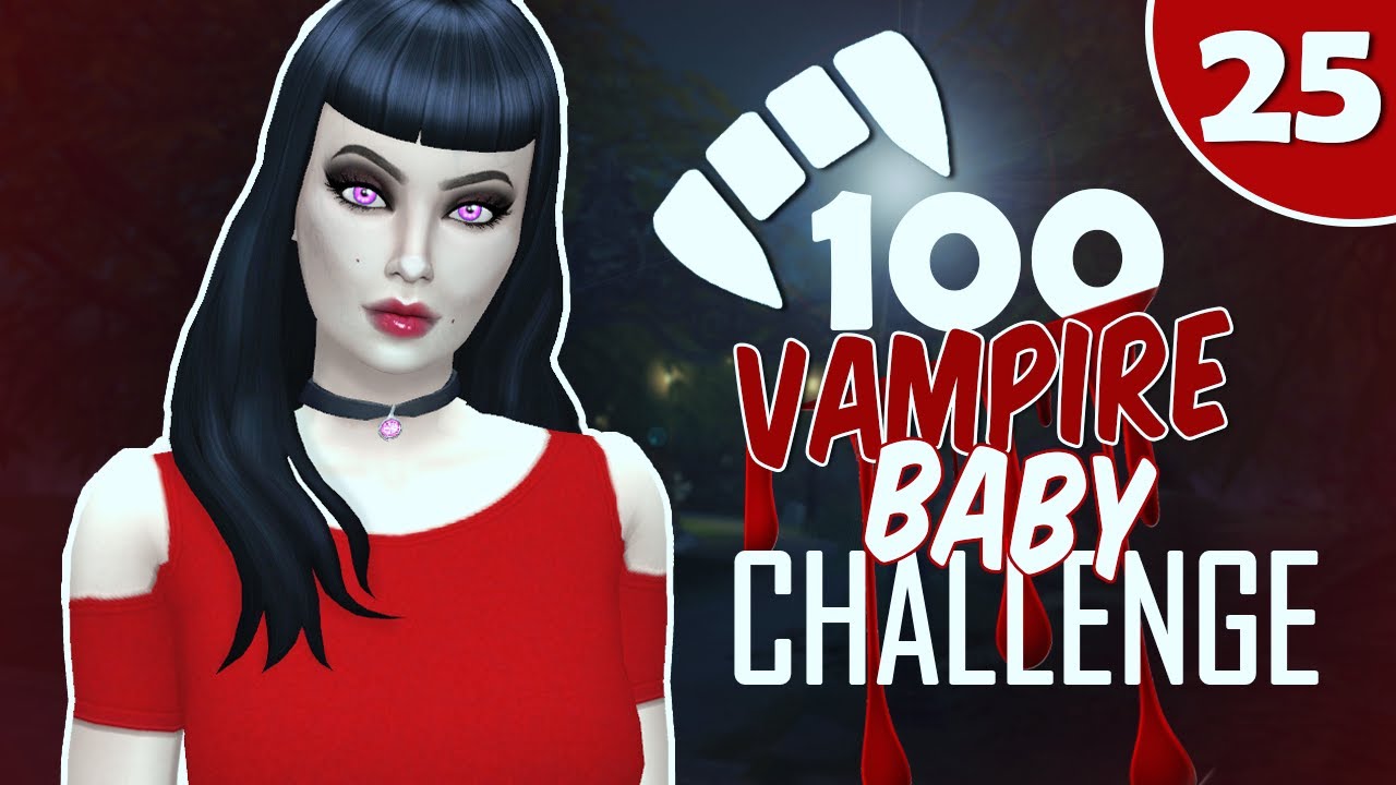 The Sims 4: 100 Vampire Baby Challenge | Ep.25 | GRAND MASTER VAMPIRE ...