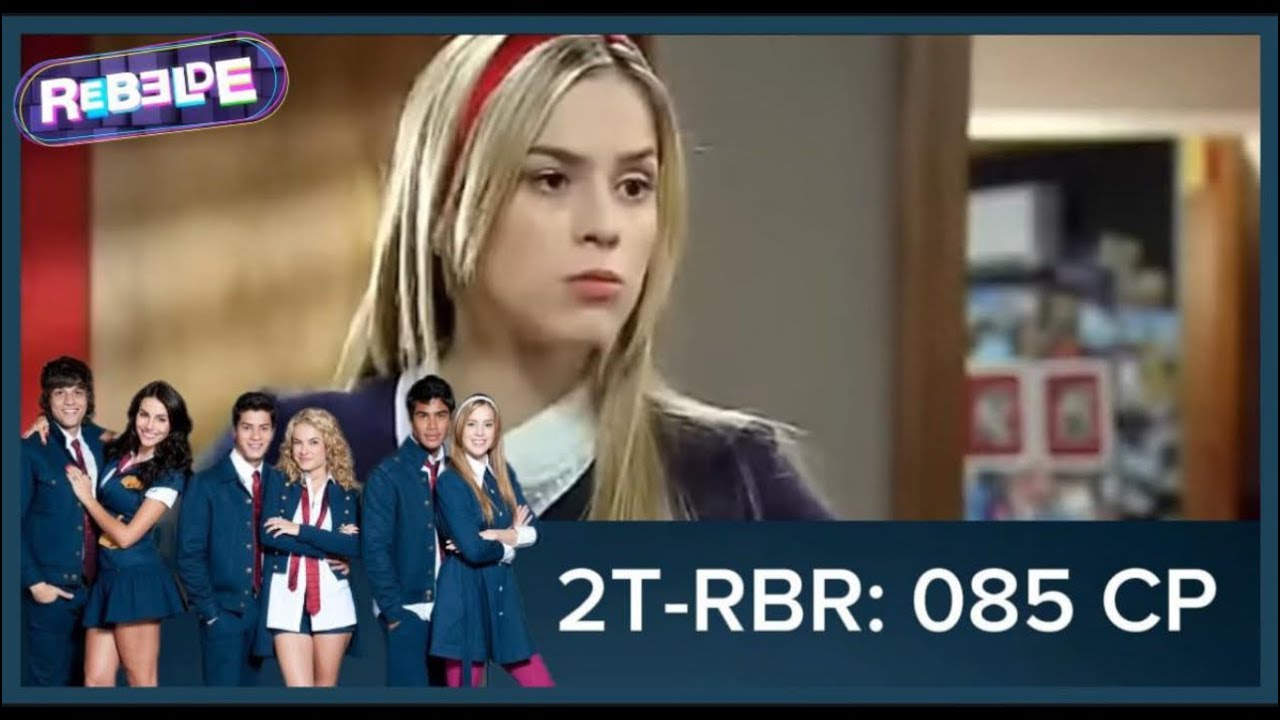RBR_Rebeldes-2T=CP 085 - YouTube