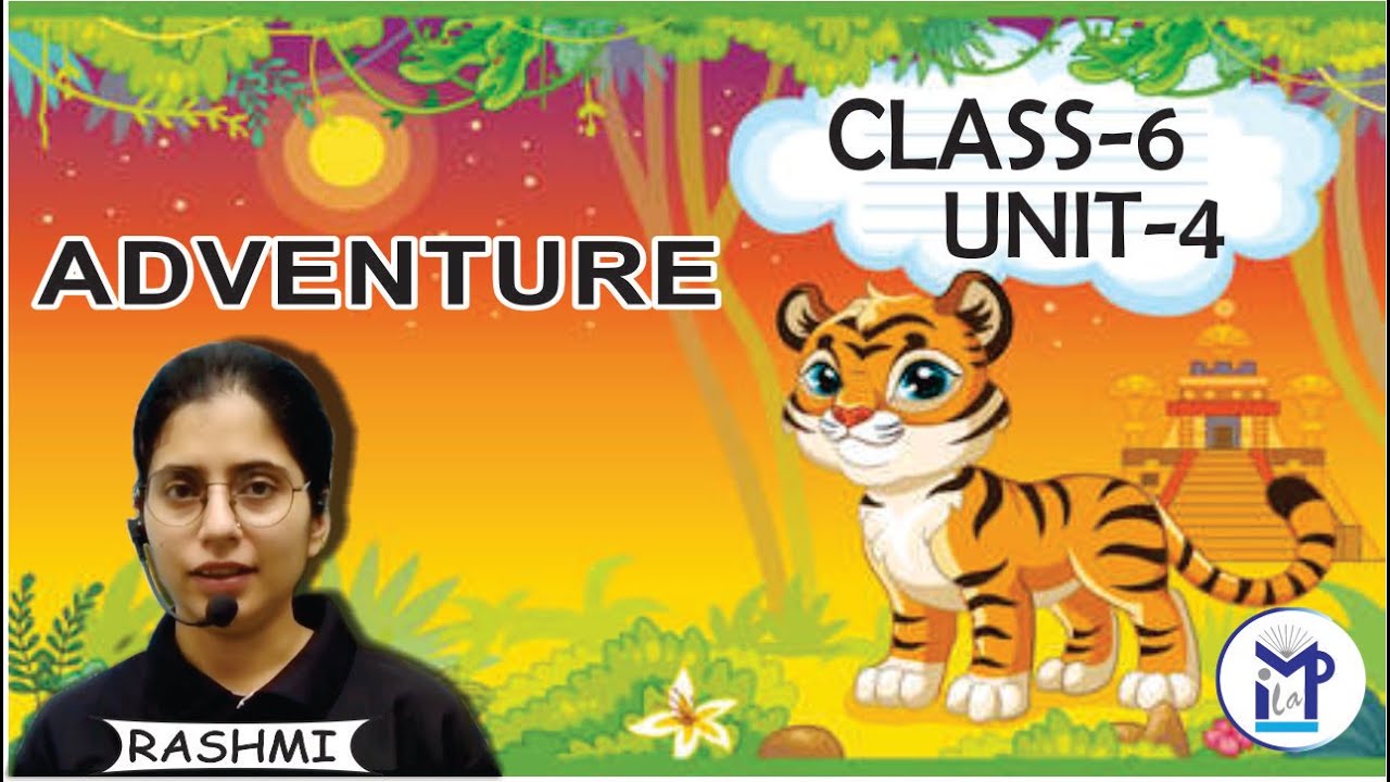 Adventure Unit-4 #English Class-6 by Rashmi - YouTube