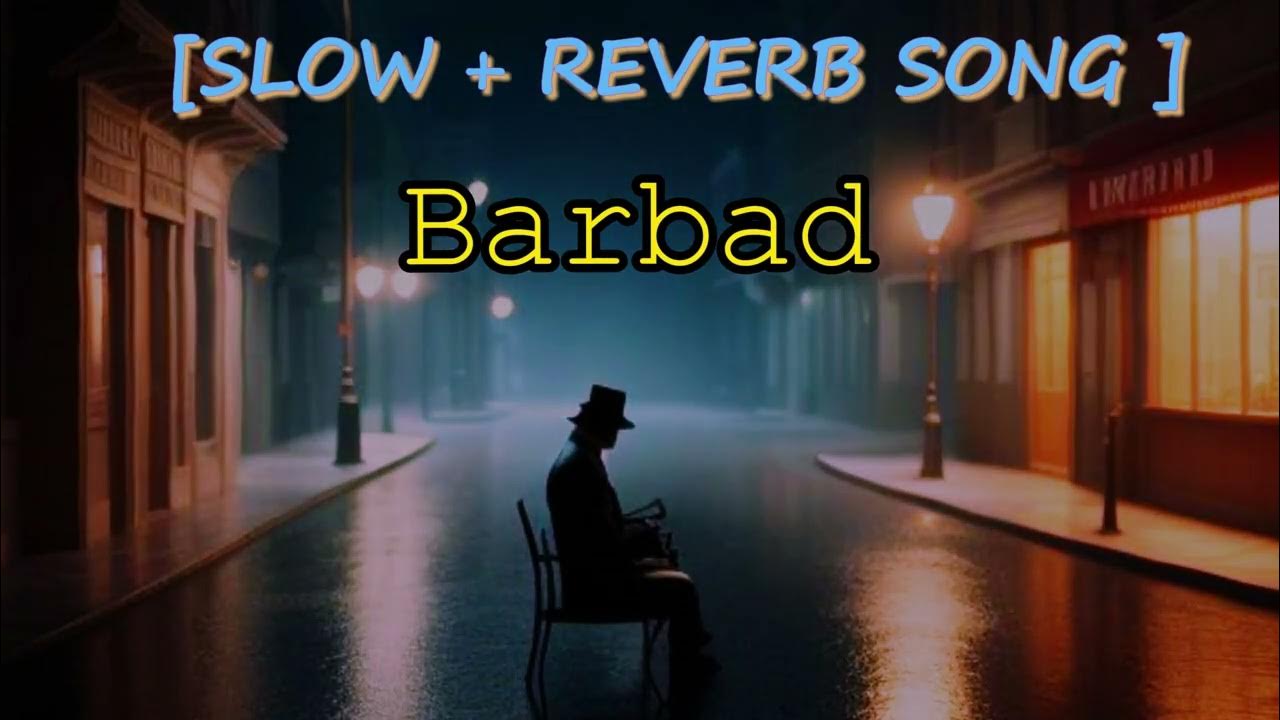 Barbad | new Gujarati song | lofi-song #gujarati #lofi #newsong - YouTube