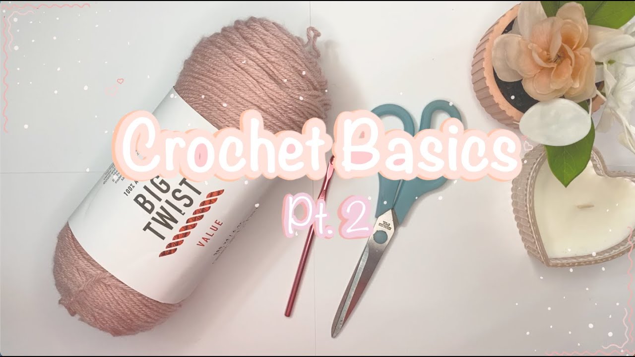 Crochet Basics Pt2 | HDC, DC, TRC, FLO, BLO, Frogging - YouTube