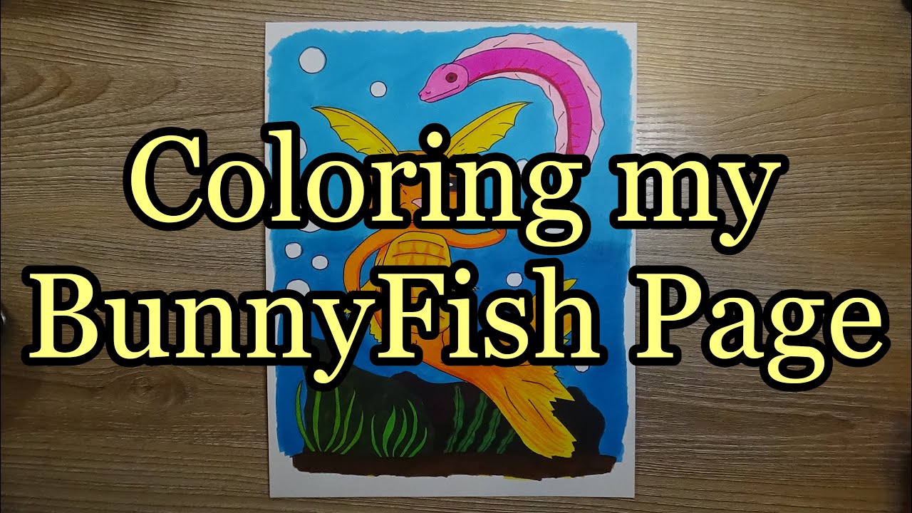 Coloring My BunnyFish Page: Jan 25, 2023 - YouTube
