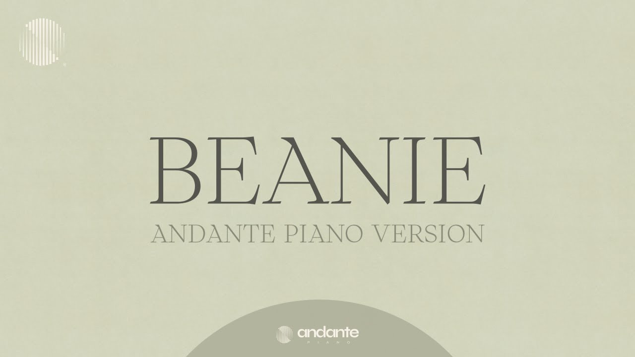 Andante Sounds - Beanie (Andante Piano Version) [Neoclassical Piano ...