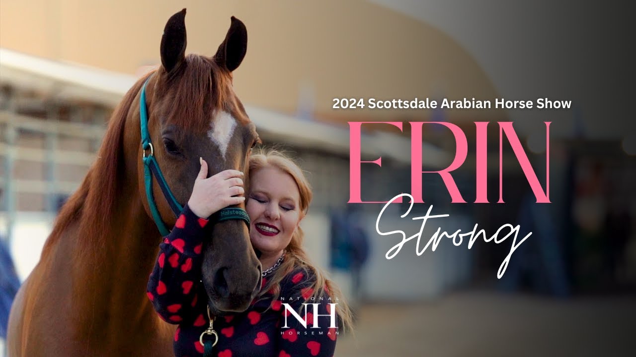 Erin Strong | 2024 Scottsdale Arabian Horse Show - YouTube