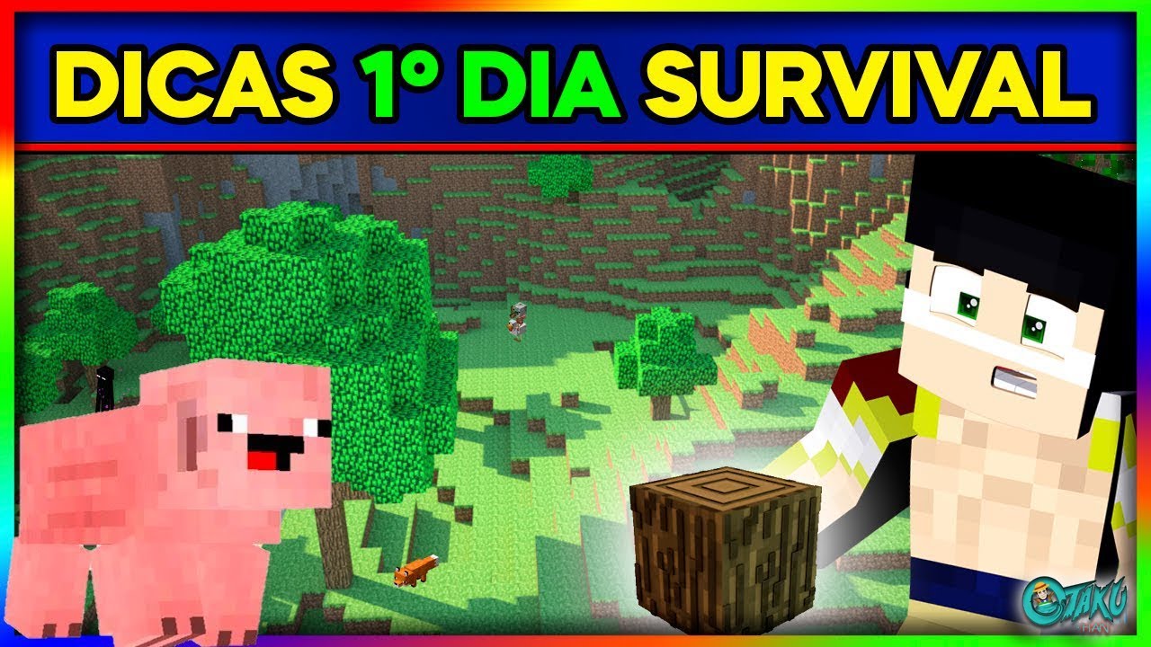 APRENDA O QUE FAZER NO SEU PRIMEIRO DIA JOGANDO MINECRAFT SURVIVAL | TUTORIAL OTAKU DE HAKI #1 ...