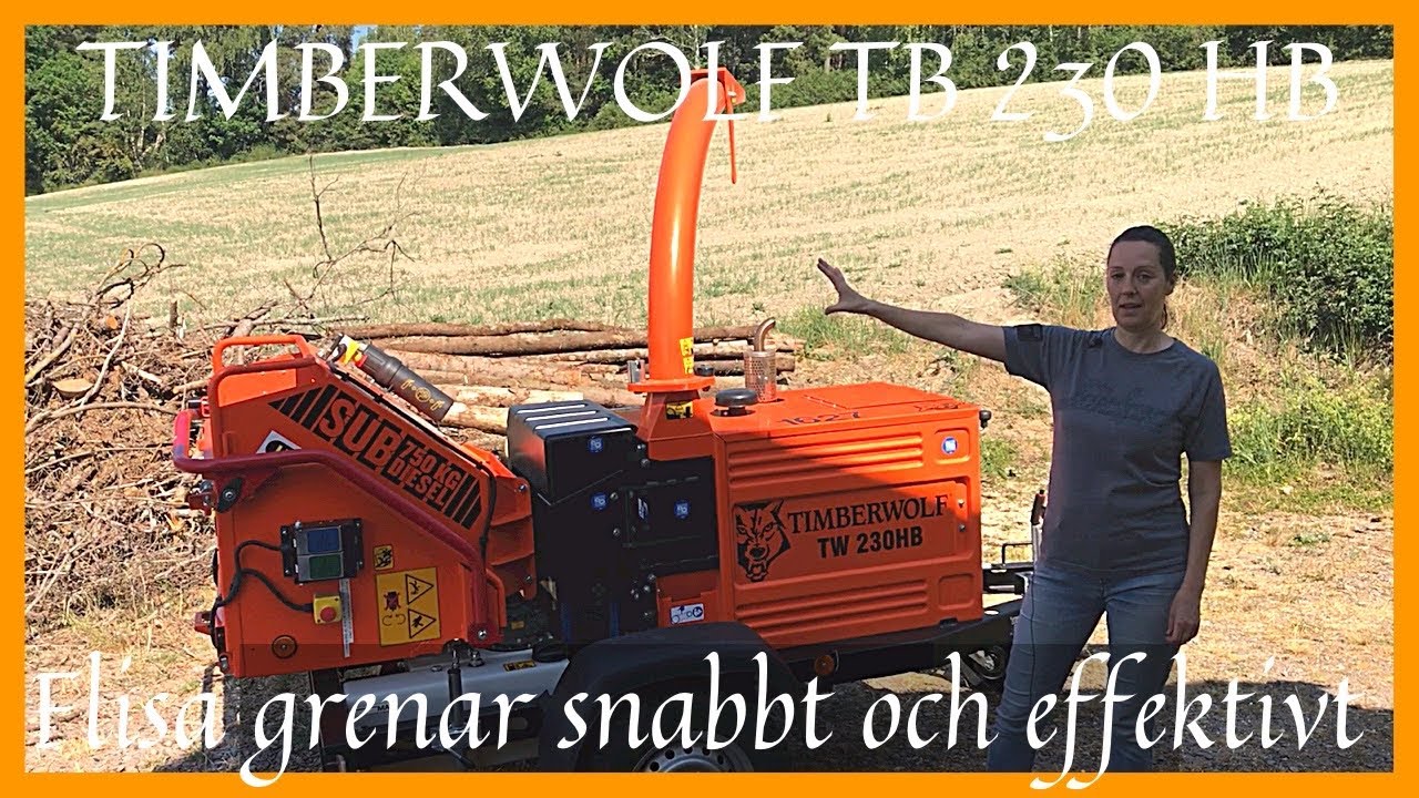 Gör 4 TON flis i timmen till din trädgård! Timberwolf TB 230 HB ...