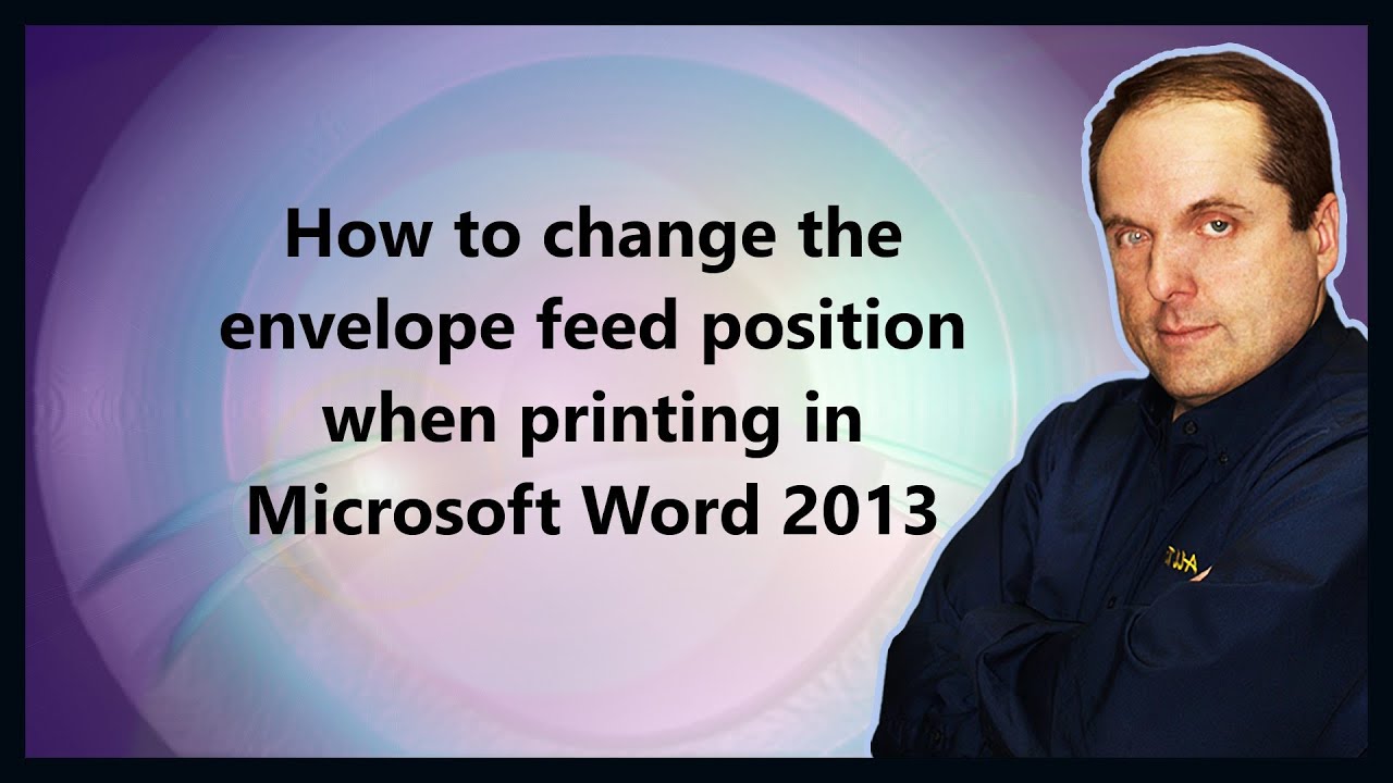 How to change the envelope feed position when printing in Microsoft ...