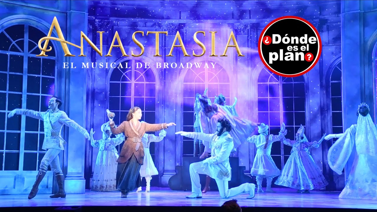 ANASTASIA El Musical de Broadway en México | Una vez en Diciembre - YouTube