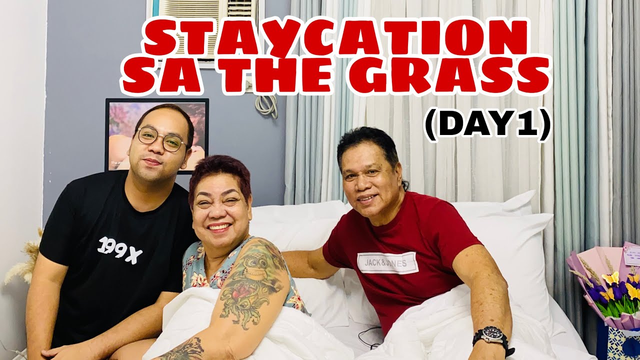 STAYCATION SA THE GRASS (day1) - YouTube
