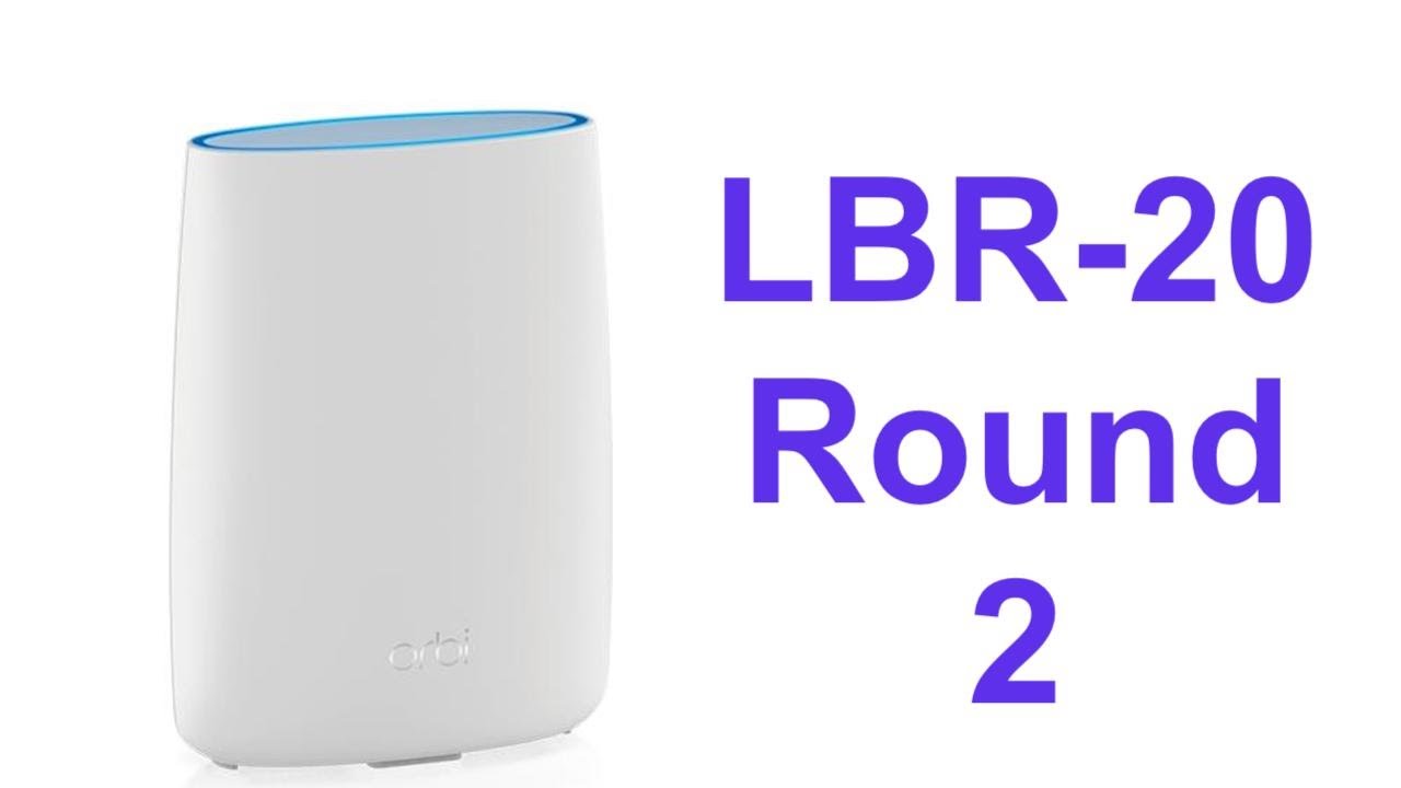 Netgear ORBI LBR20 - round 2 - YouTube
