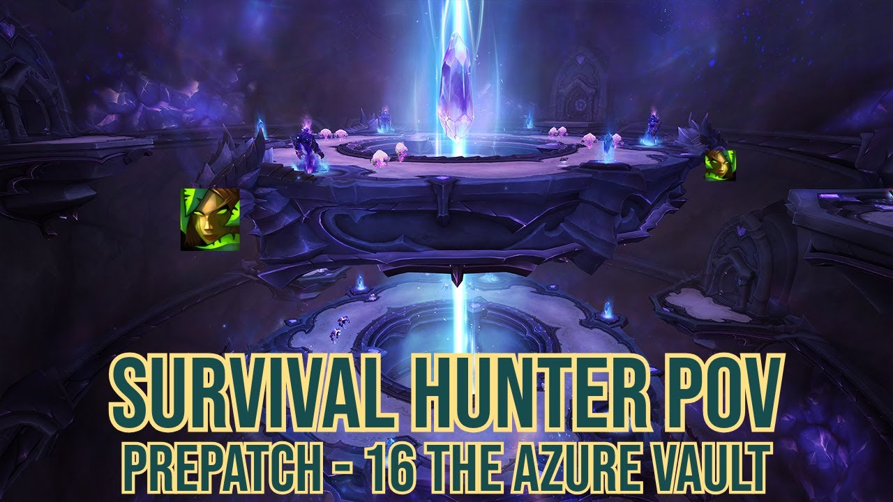 16 The Azure Vault - Survival Hunter PoV - YouTube