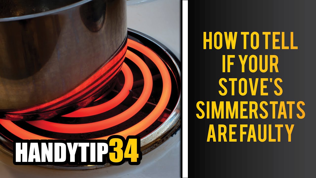 Handy Tip #34 | How to tell if your stove has faulty simmerstats - YouTube