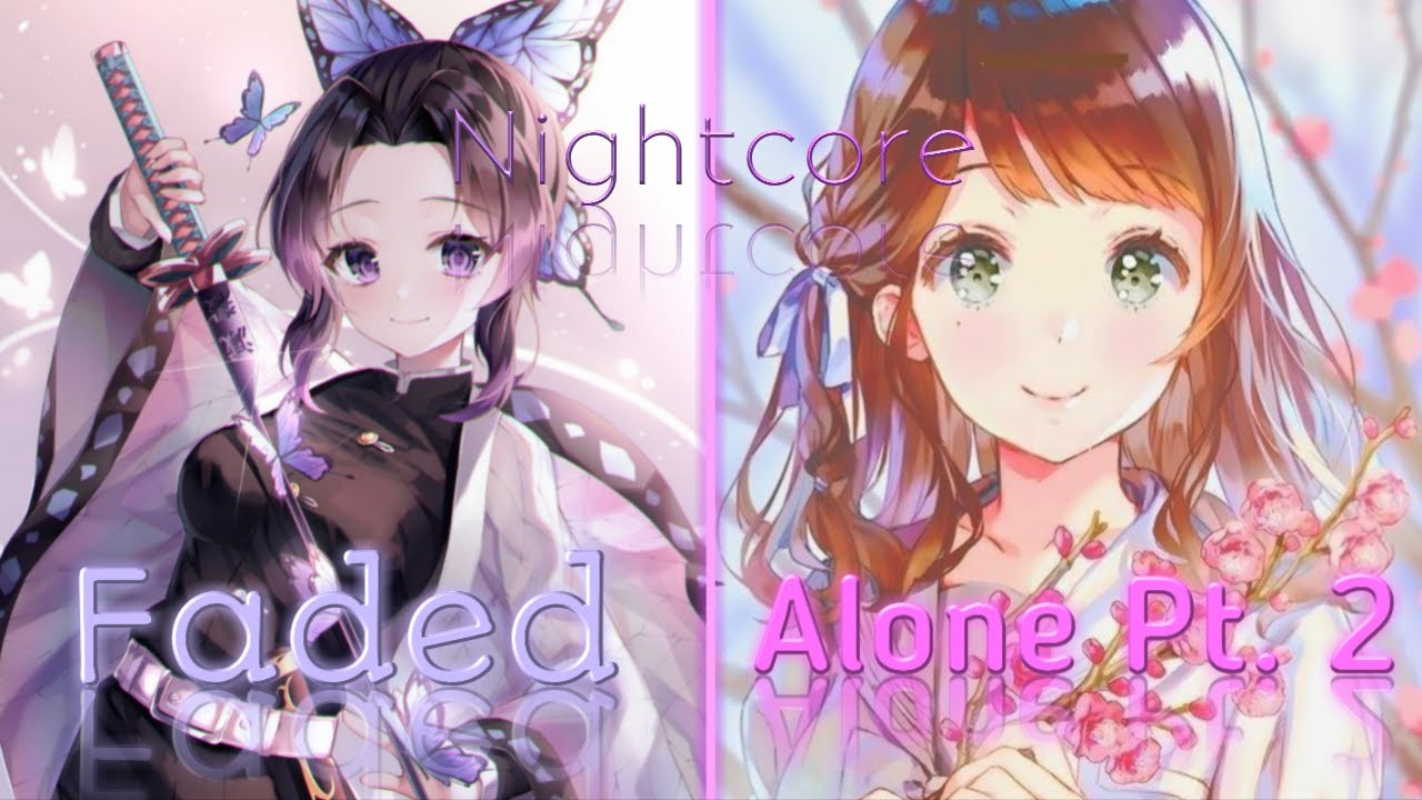Nightcore - Faded X Alone Pt.2 - Switching Vocals - (Alan Walker Mashup ...