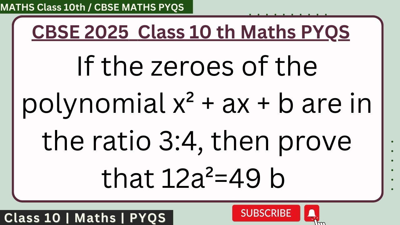 If the zeroes of the polynomial x² + ax + b are in the ratio 3:4, then ...