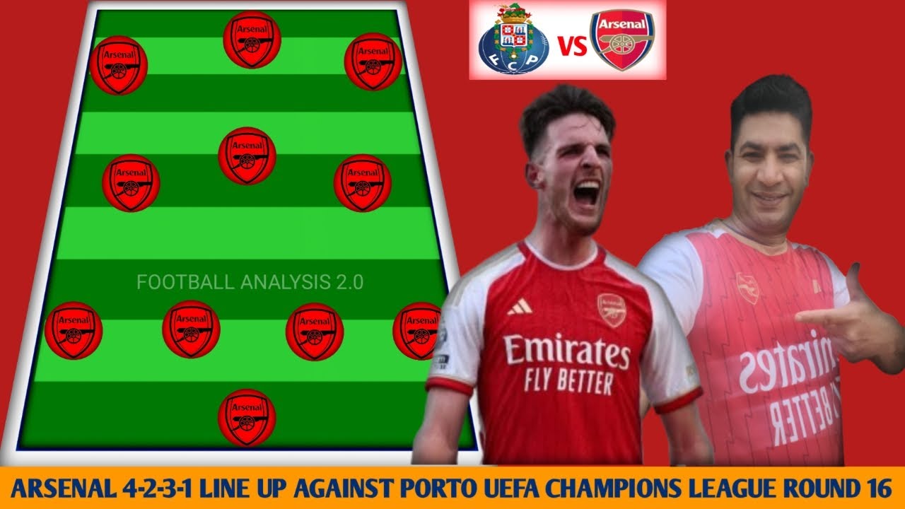 PORTO VS ARSENAL UEFA ROUND 16 🔥 || ARSENAL BEST POTENTIAL 👌 STARTING ...