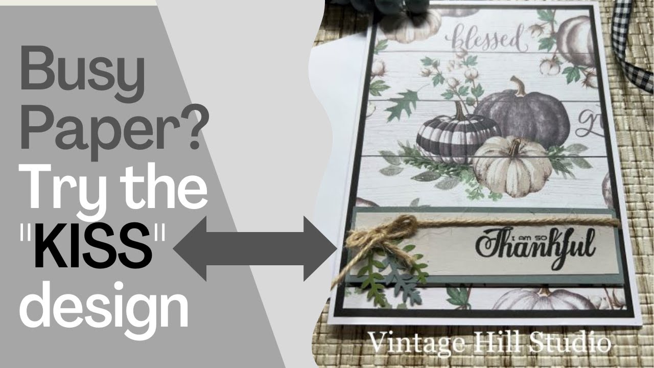 Busy Paper? Try the KISS design for your cards - YouTube