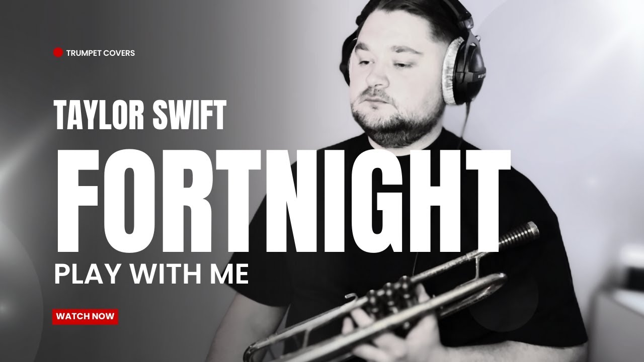 Taylor Swift - FORTNIGHT on Trumpet - YouTube