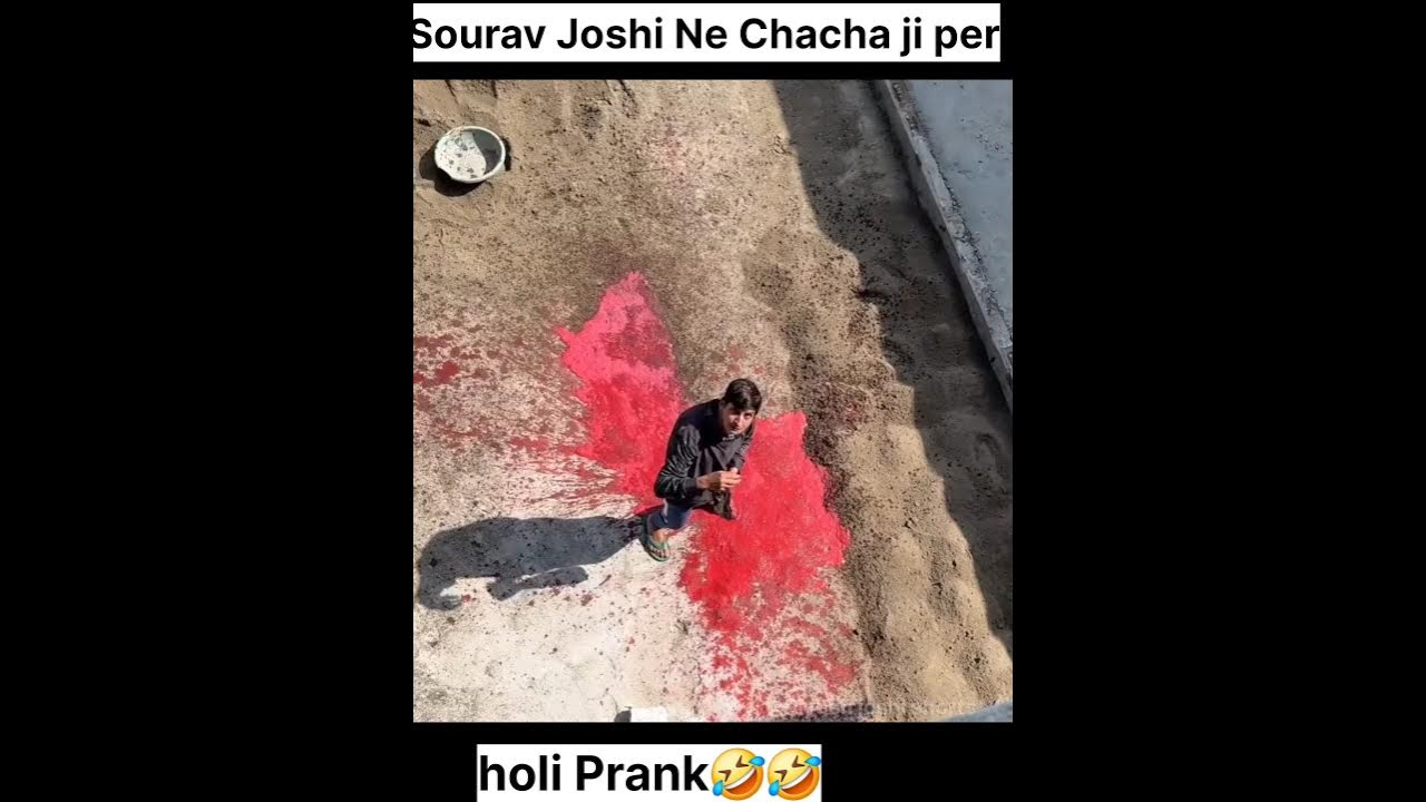Sourav Joshi Ne Chacha Ji Per🤣 Holi Prank @souravjvlogs#souravjoshivlogs #holi #shor - YouTube